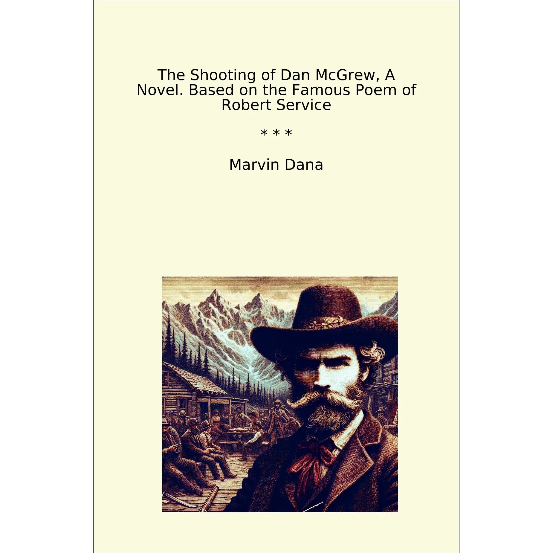 Buy Book The Shooting of Dan McGrew, A Novel. Based on the Famous Poem ...