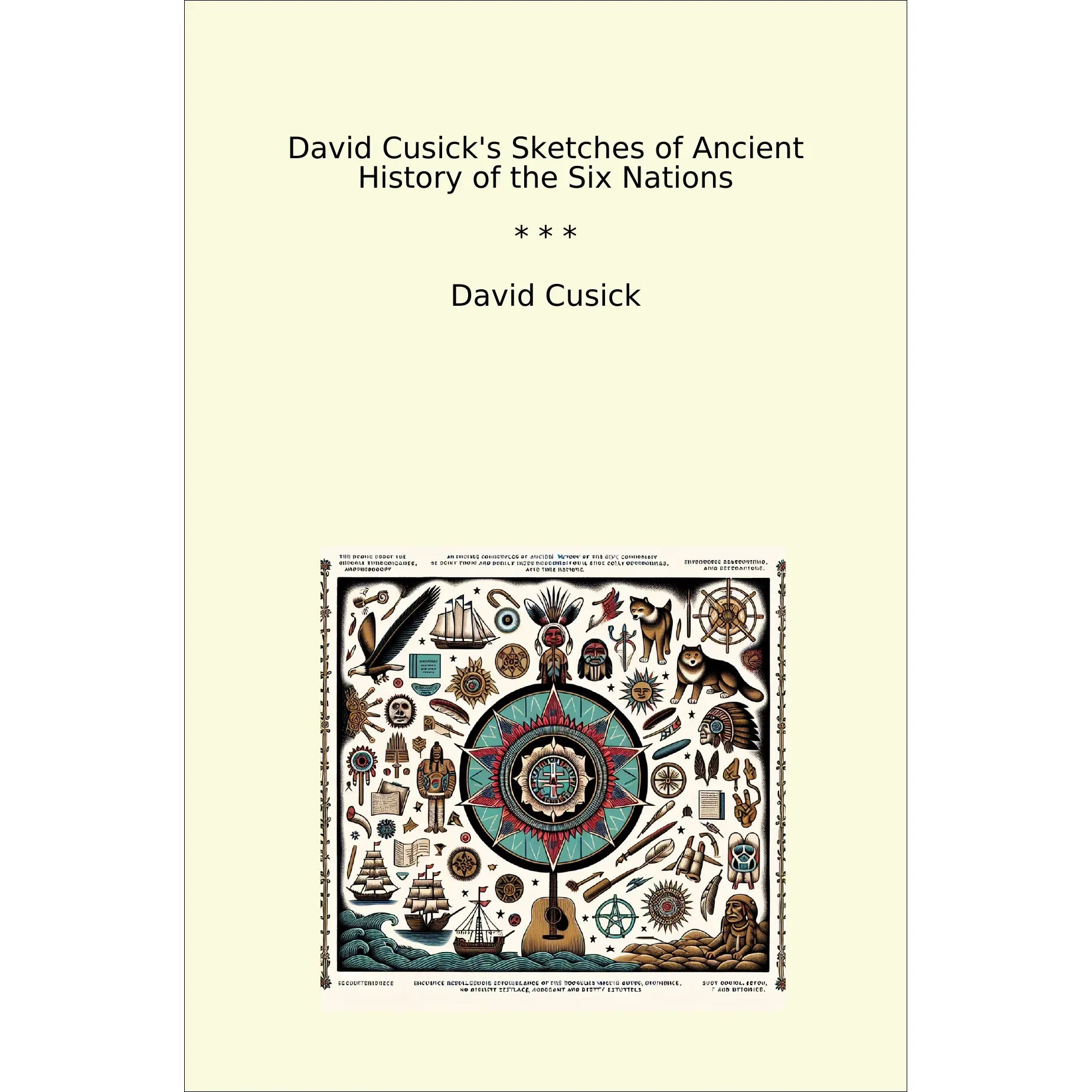 Buy Book David Cusick's Sketches of Ancient History of the Six Nations – HeritageReads