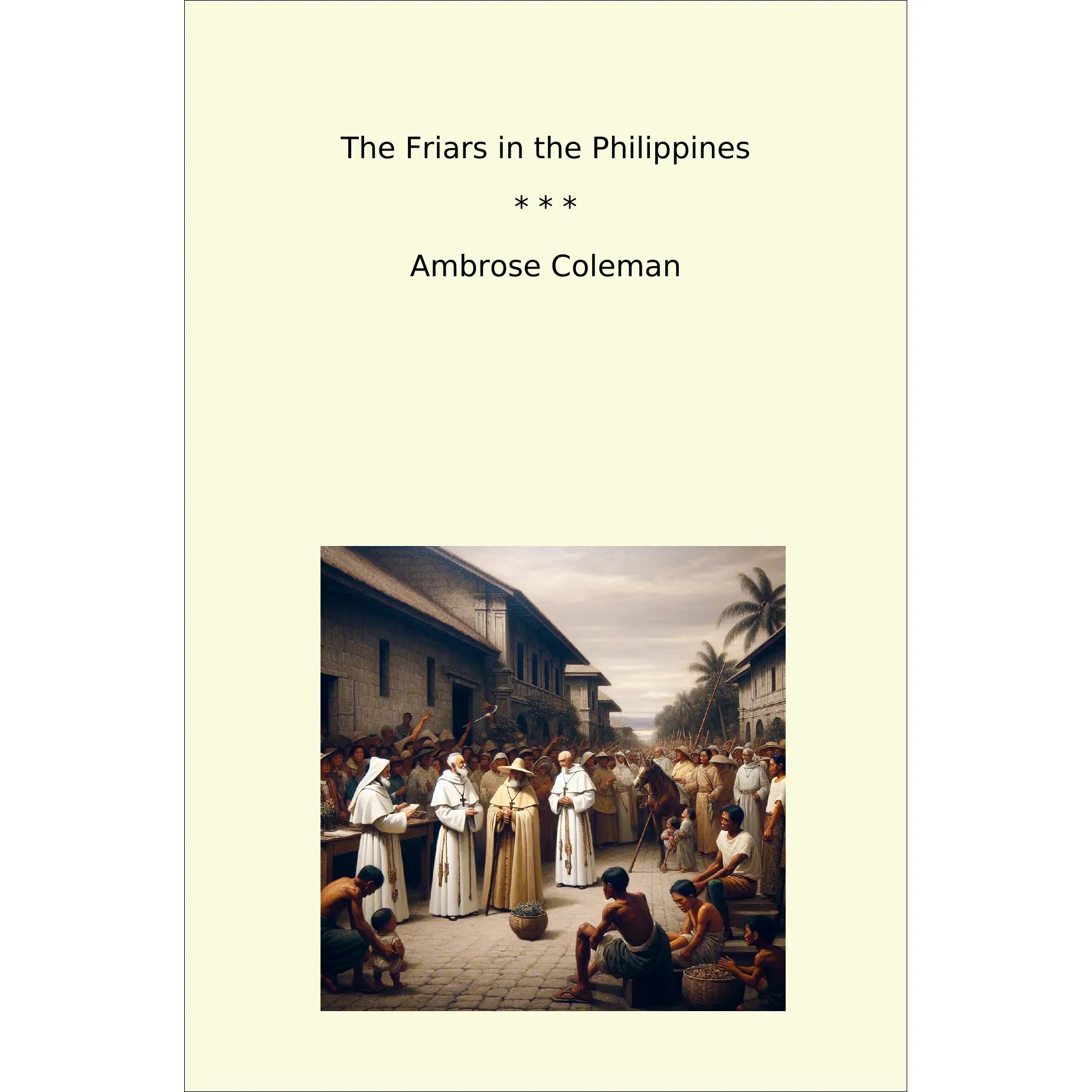 Buy Book The Friars in the Philippines – HeritageReads